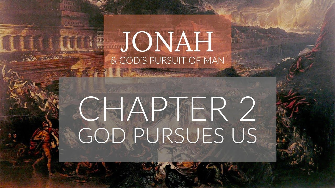 God Pursues Us | Jonah 2 - YouTube