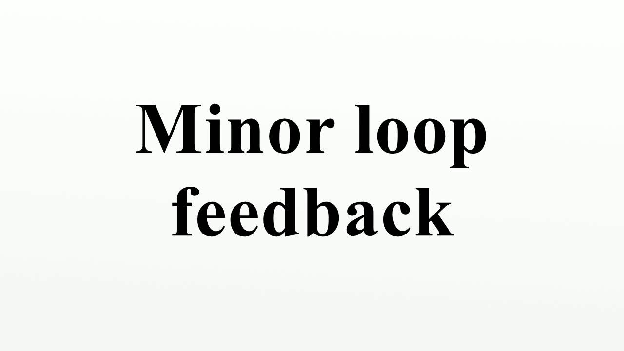 Minor loop feedback - YouTube