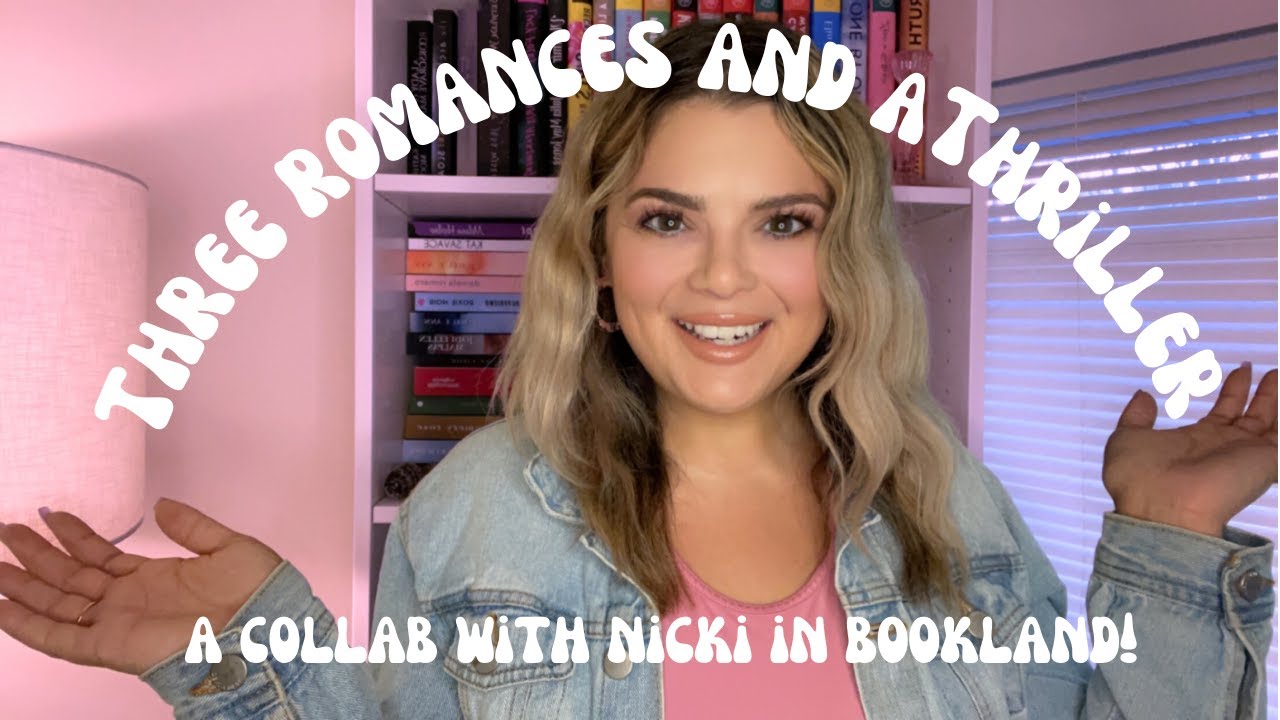 Three Romances and a Thriller! a Collab with Nicki! - YouTube
