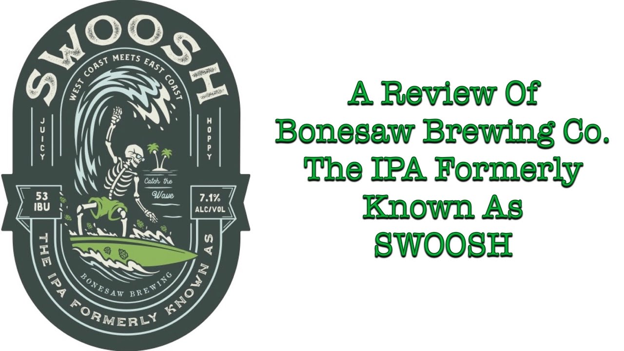 Bonesaw Brewing's The IPA Formerly Known as Swoosh Review - YouTube