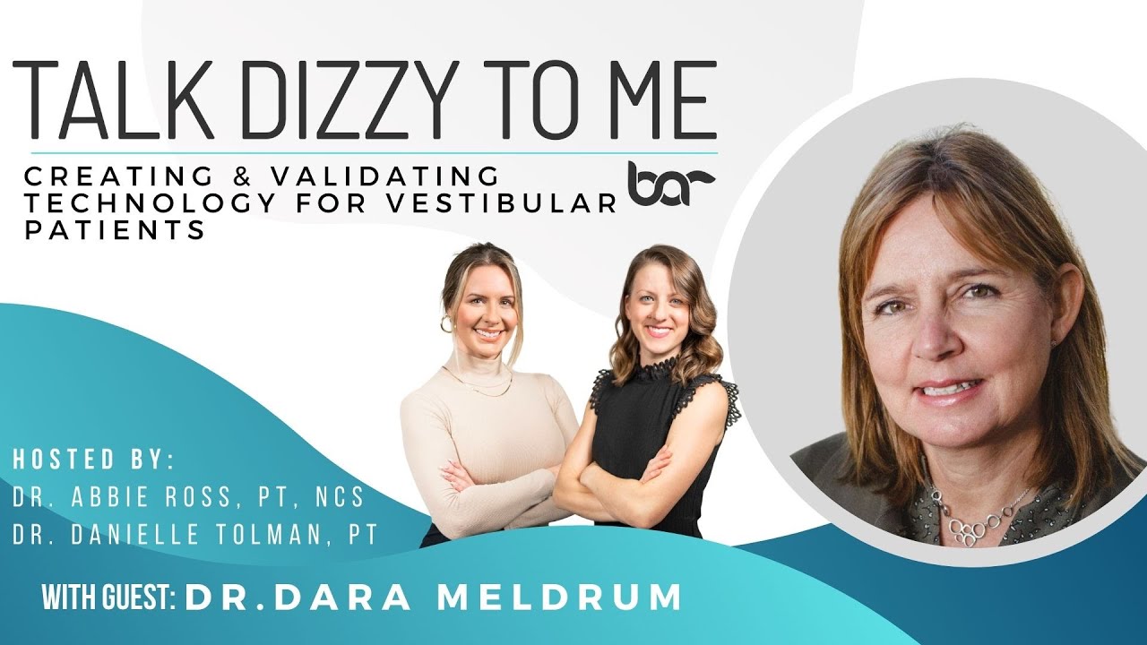 Creating and Validating Technology for Patients with Vestibular ...