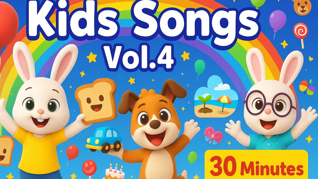 Kids Songs Vol.4 | 30 Minutes of Fun Nursery Rhymes & Learning Songs 🎵🌈 ...