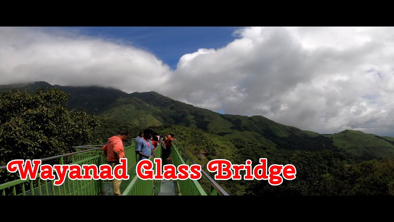 Breath taking views at Wayanad Glass bridge, 900 Kandi|Gopro Hero 8 4K ...