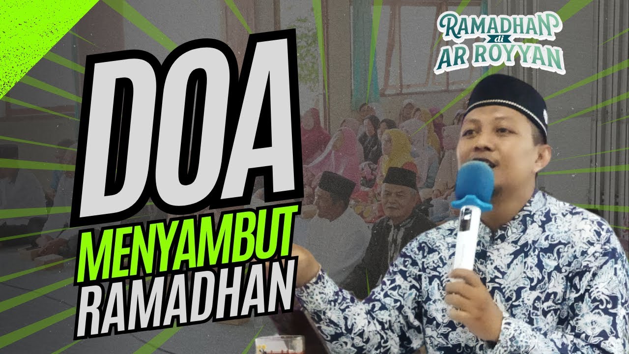 Sambut Kedatangan Ramadhan dengan Do'a Berikut | Ust. Rudy Hartanto, S ...