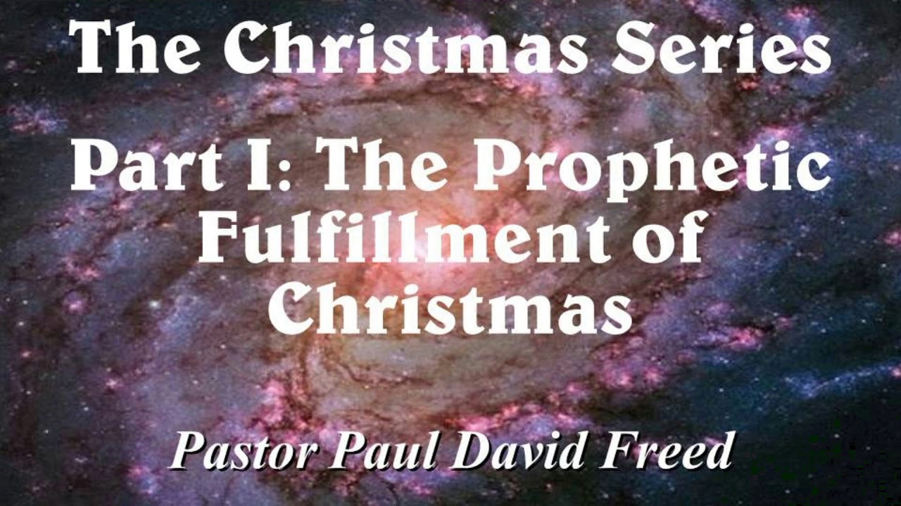 The Christmas Series -- Part 1: The Prophetic Fulfillment of Christmas ...