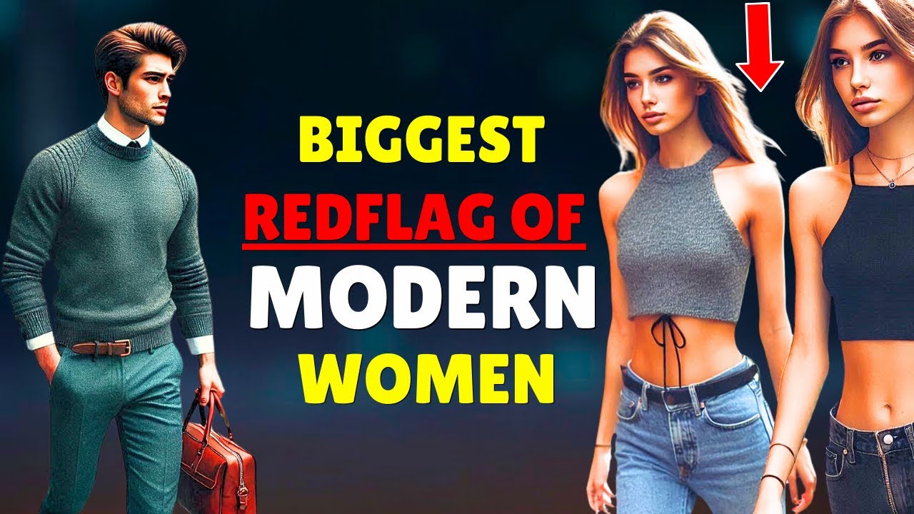 Biggest RED FLAGS Of MODERN WOMEN |Sigma Advice - YouTube