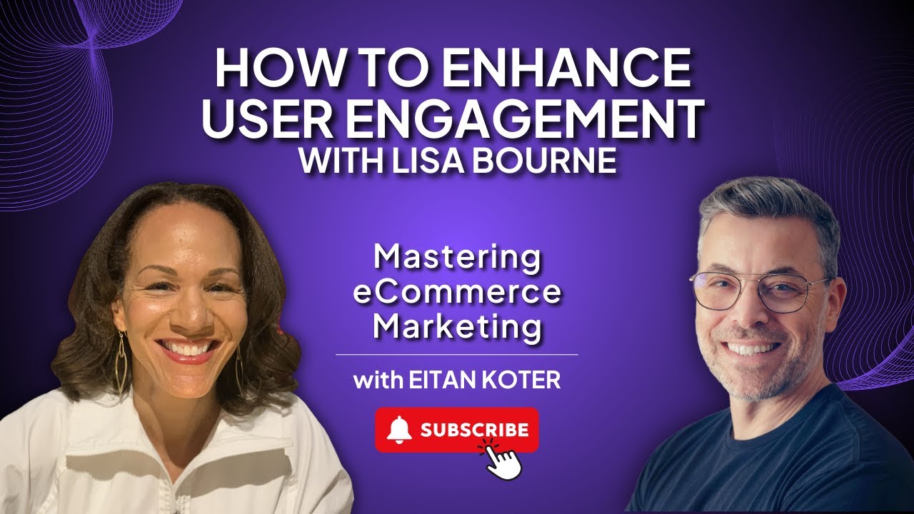 144. How to Enhance User Engagement with Lisa Bourne - YouTube