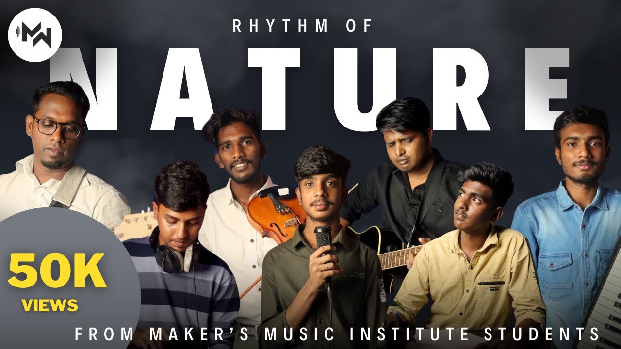 Rhythm of Nature - From Maker's Music Institute Students - Nature Song ...