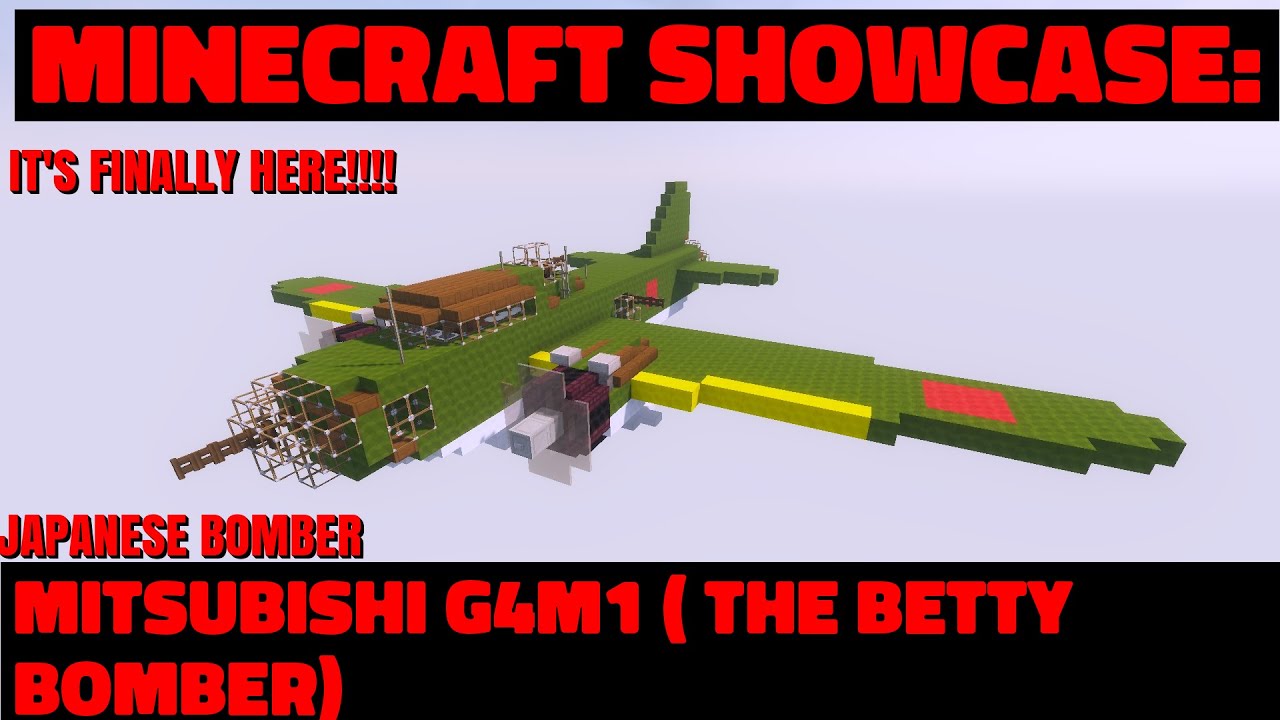 Minecraft Showcase video: Mitsubishi G4M1 (It's finally here) - YouTube