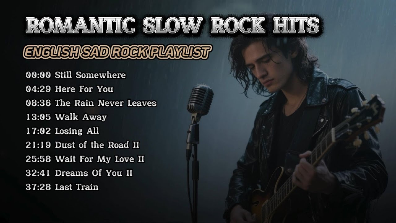 Top Romantic Slow Rock Hits | English Sad Rock Playlist - YouTube