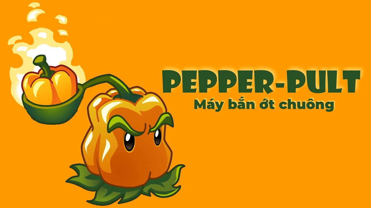 Plants vs Zombie 2 - Review Pepper-pult trong game Plants vs Zombie 2 ...
