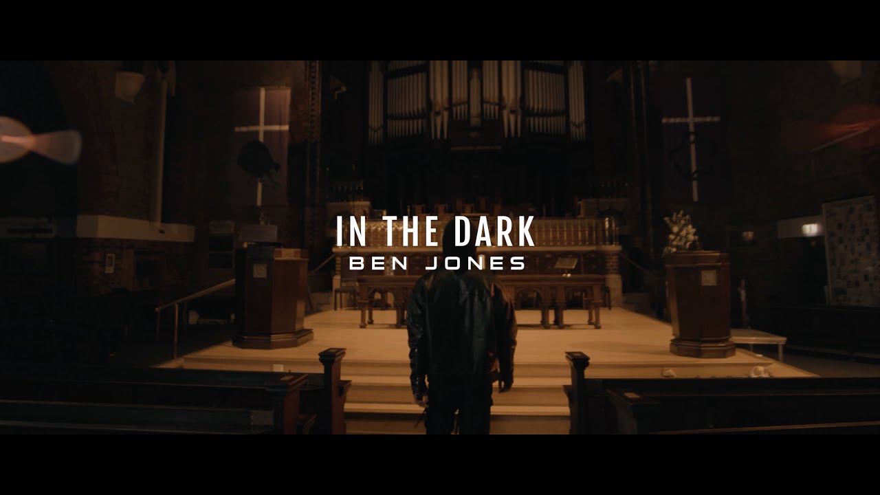 Ben Jones - In The Dark (Official Music Video) - YouTube