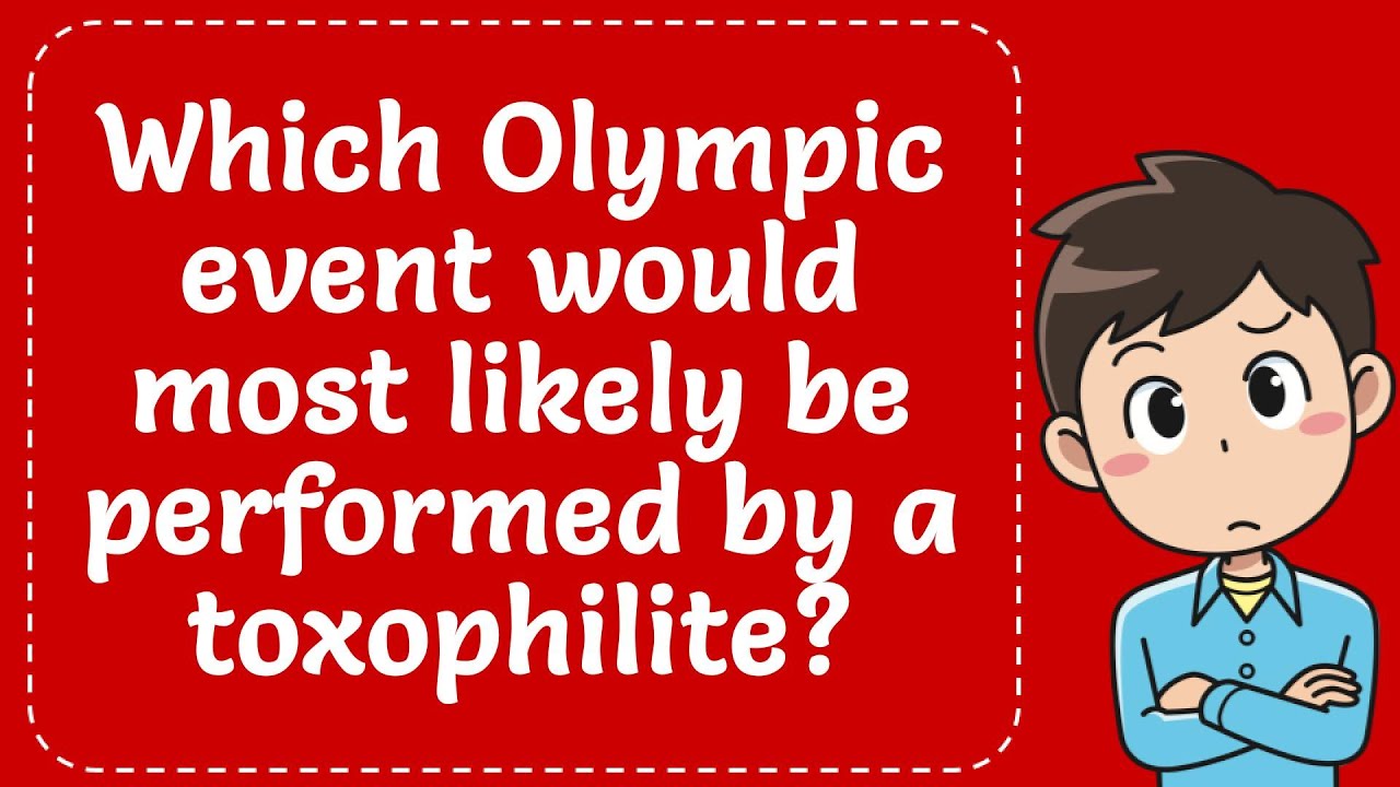 Which Olympic Event Would Most Likely Be Performed By A Toxophilite ...
