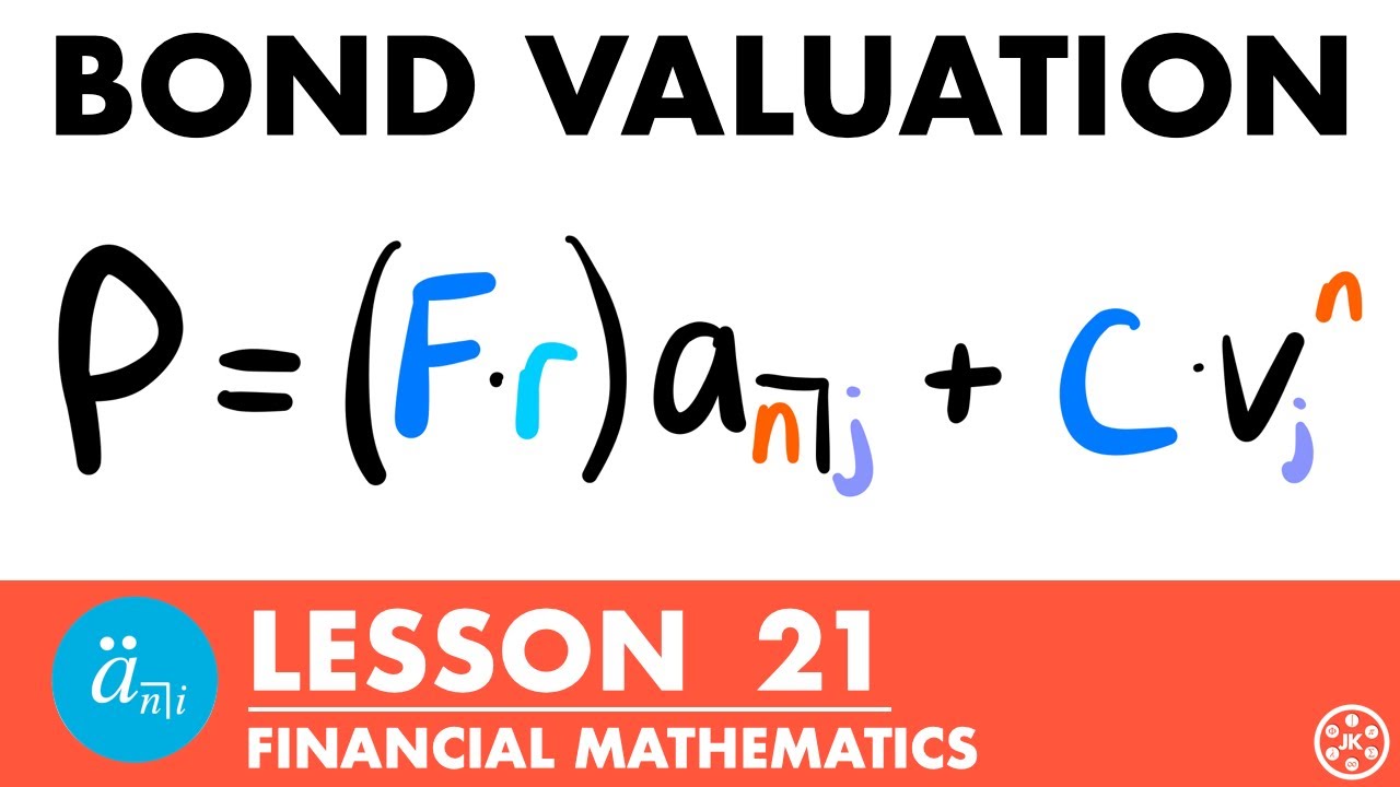 Bond Valuation | Exam FM | Financial Mathematics Lesson 21 - JK Math ...