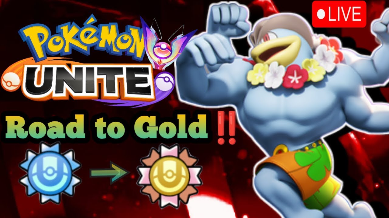 Pokémon UNITE : Day #1 Road to Gold Machamp| Playing Solo | - YouTube