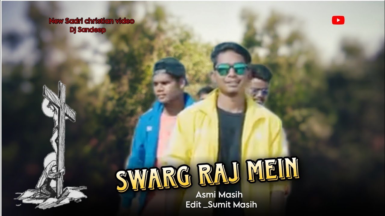 Asmi Masih | SWARG RAJ MEIN | #yeshu_masih_sadri_video_2023 | pk Deep ...
