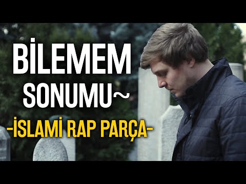Bilemem Sonumu | Dinlemeye Doyamayacağınız İslami Rap