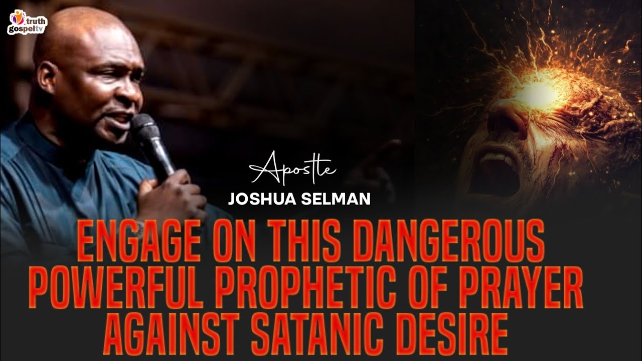 ENGAGE ON THIS DANGEROUS POWERFUL PROPHETIC PRAYER AGAINST SATANIC ...
