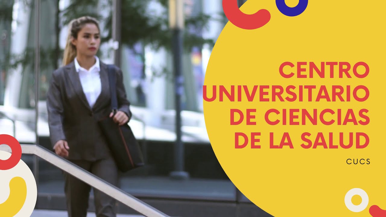 Centro universitario de ciencias de la salud (CUCS) - YouTube