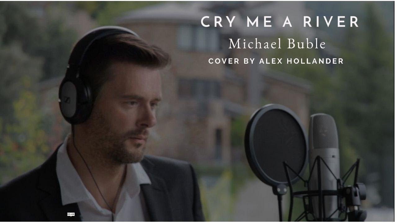 Cry me a river - Michael Buble | Cover by Alex Hollander - YouTube
