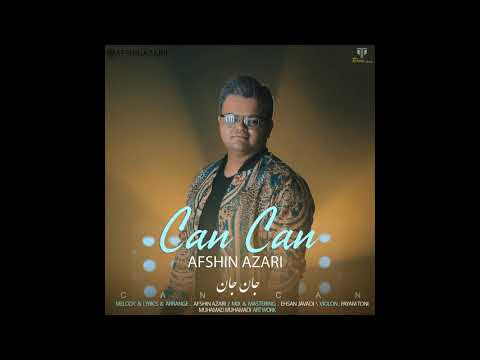 Afshin Azari  _  Can Can | Yeni 2019