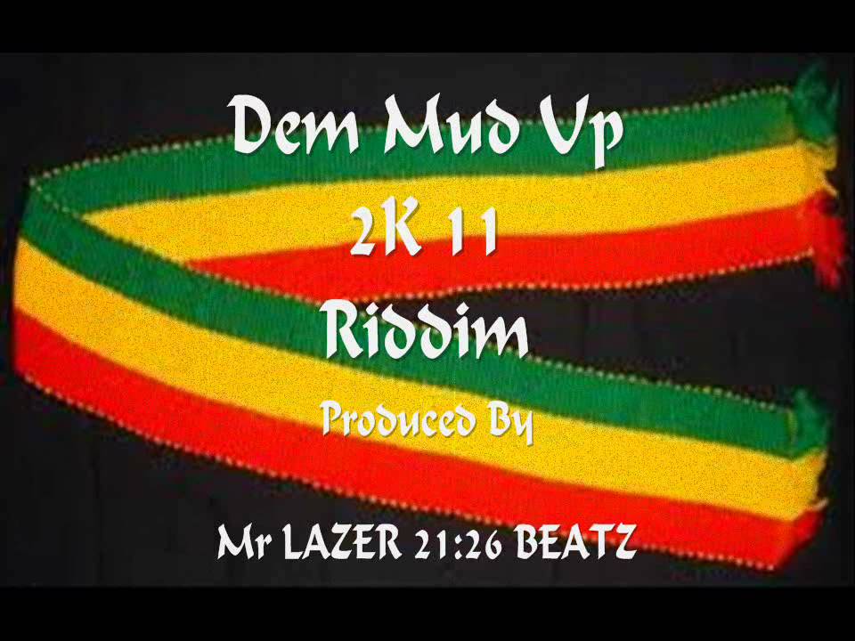 Mud Up Riddim - YouTube