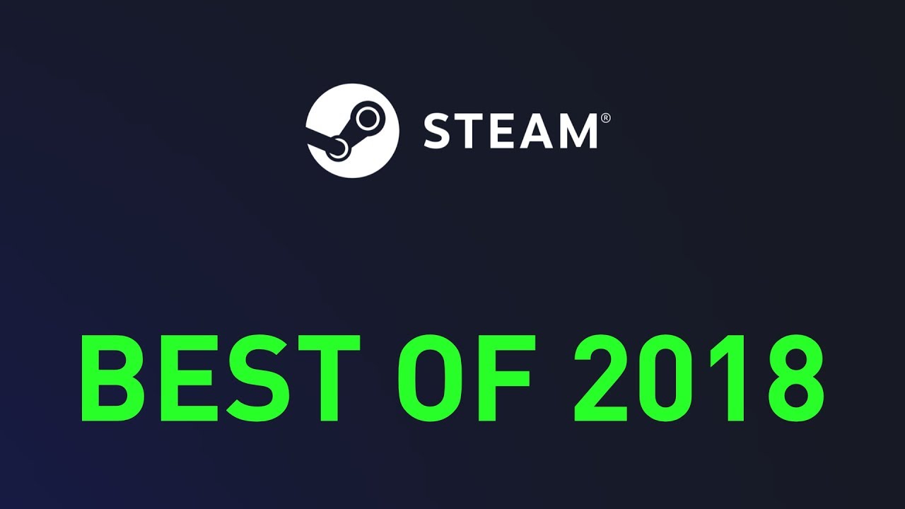 Top 10 Games of 2018 (Steam Edition) - YouTube
