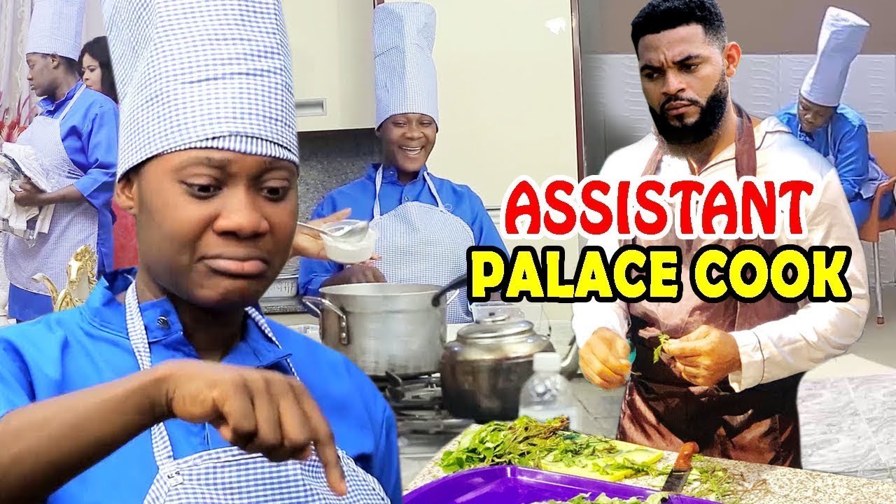 ASSISTANT PALACE COOK (NEW MOVIE)- Latest Nigerian Nollywood Movies ...