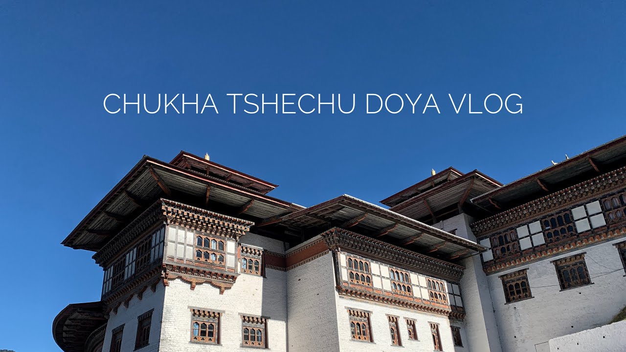 chukha tshechu vlog - YouTube
