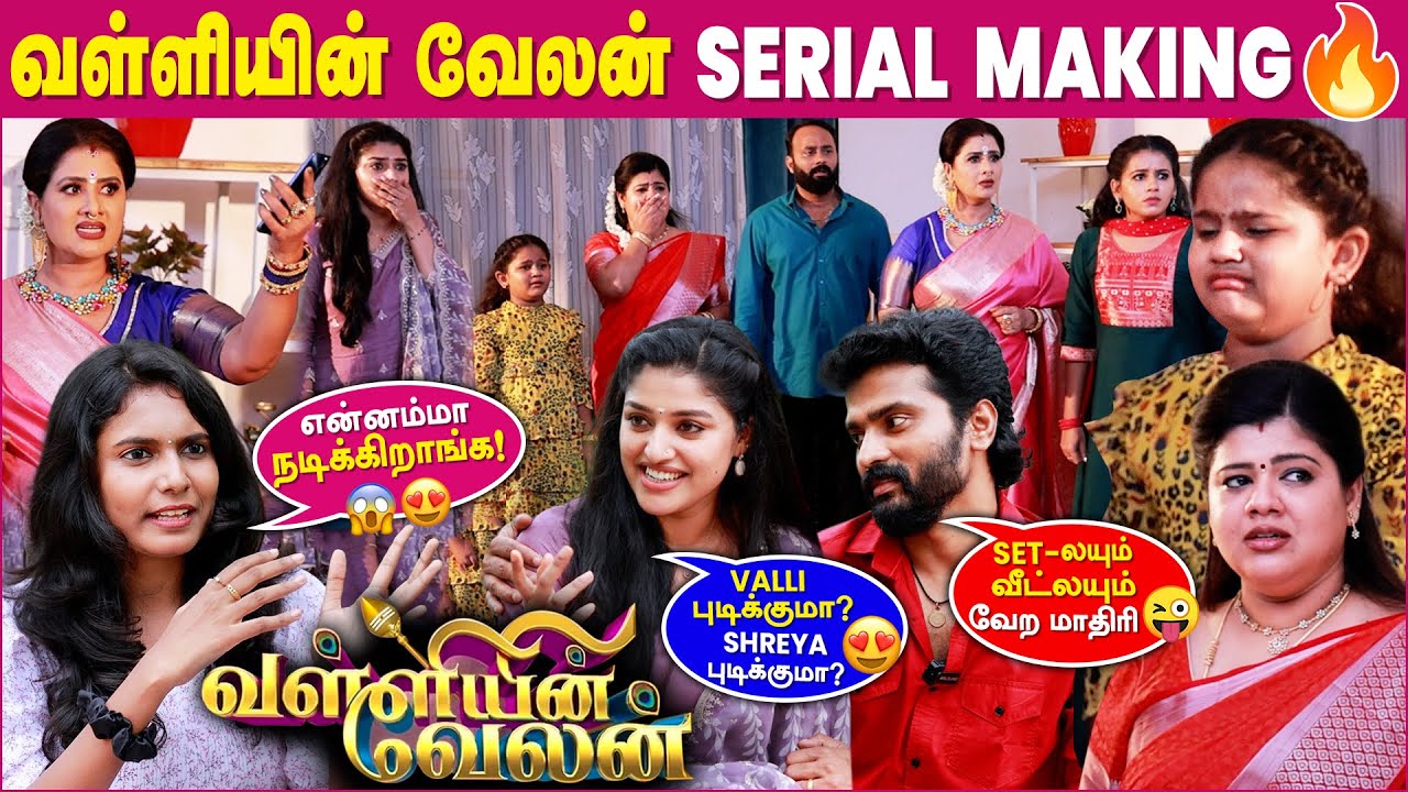 Valliyin Velan Serial Shooting Spot Vlog | Sidhu & Shreya Interview ...