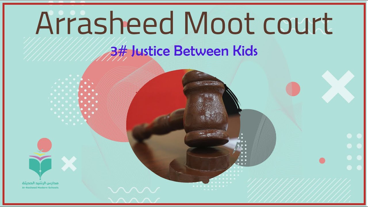 Ar-Rasheed Moot Court. Ep03 Justice between kids. - YouTube