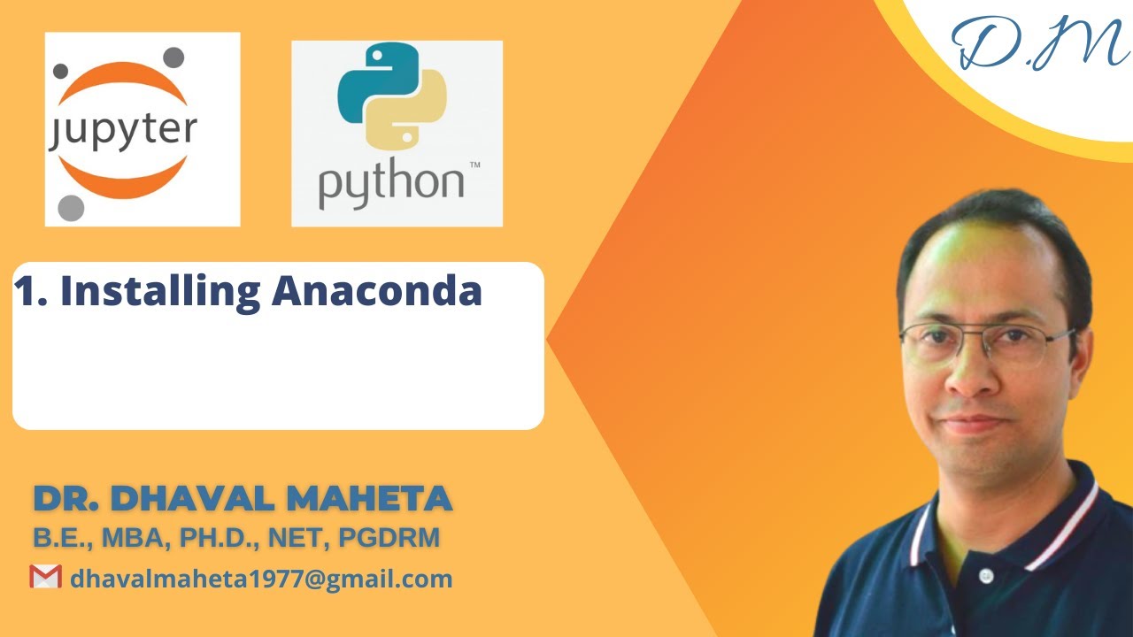 1. Installation of Anaconda || Dr. Dhaval Maheta - YouTube