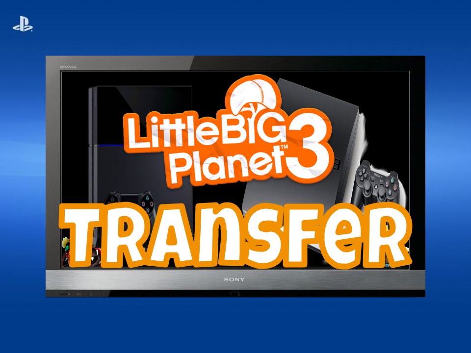 How To Transfer LBP2 Costumes,Stickers and Objects to Little Big Planet ...