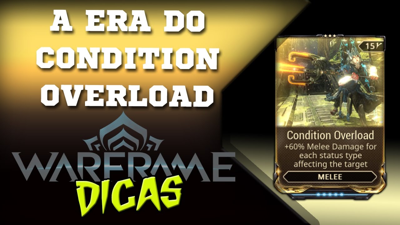 Warframe (pt-BR) | A Era do Condition Overload (Armas Melees) - YouTube