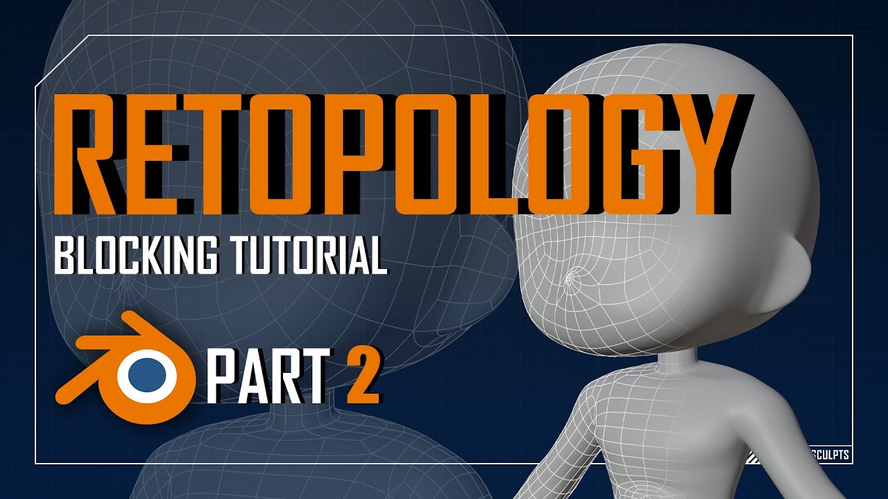 Retopology Blocking Tutorial - Parte 2 - YouTube