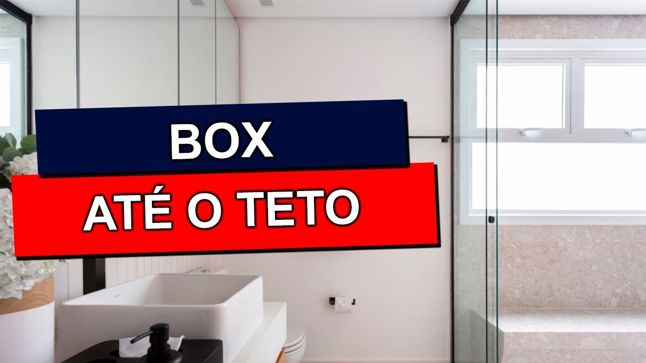 BOX ATÉ O TETO: +40 Modelos lindos para seu banheiro! - YouTube