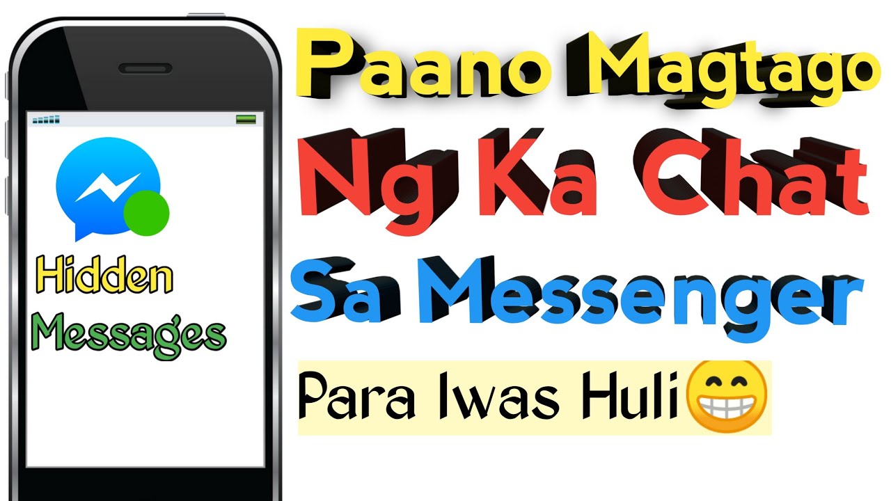 PAANO ITAGO NG KA CHAT SA MESSENGER? | PANO MAG TAGO NG KA CHAT? - YouTube