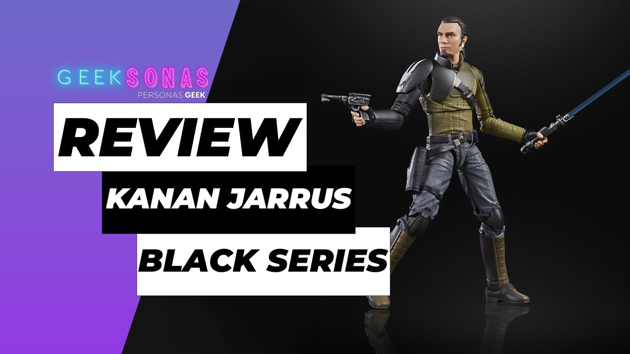 Review KANAN JARRUS - Rebels - Black Series - Español | GEEKSONAS - YouTube