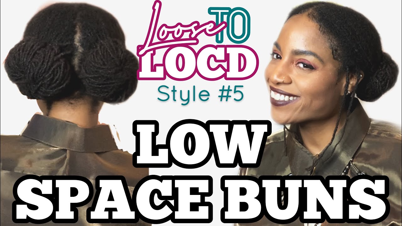 LOC STYLE TUTORIAL #5 | LOW SPACE BUNS - YouTube