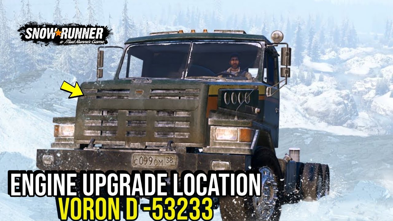 Engine Upgrade Location Voron D- 53233 in Snow*Runner - YouTube