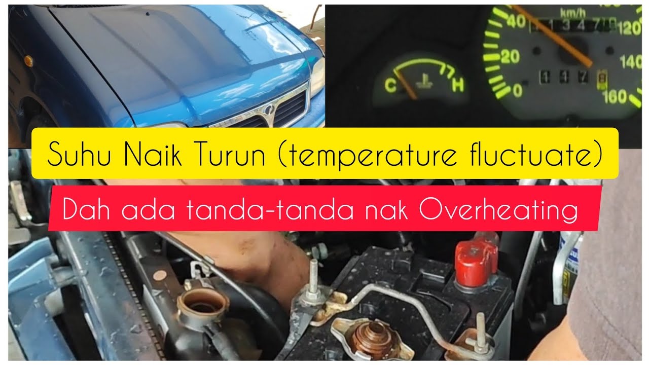 Suhu Kancil Naik Turun Temperature Fluctuate Overheating Rev Up suhu-kancil-naik-turun-temperature-fluctuate-overheating-rev-up