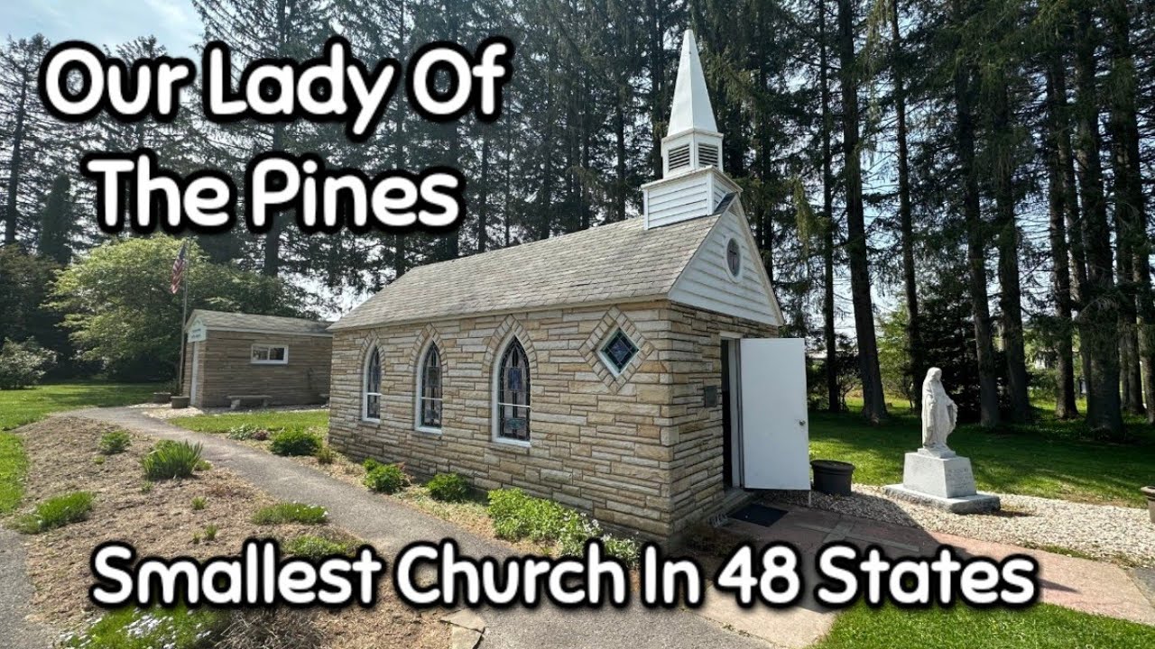 Our Lady Of The Pines (Smallest Church In 48 States) Silver Lake WV ...