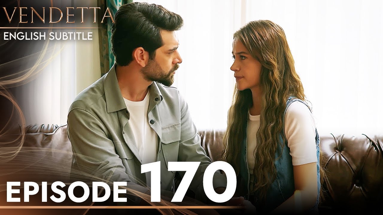 Vendetta - Episode 170 English Subtitled | Kan Cicekleri - YouTube