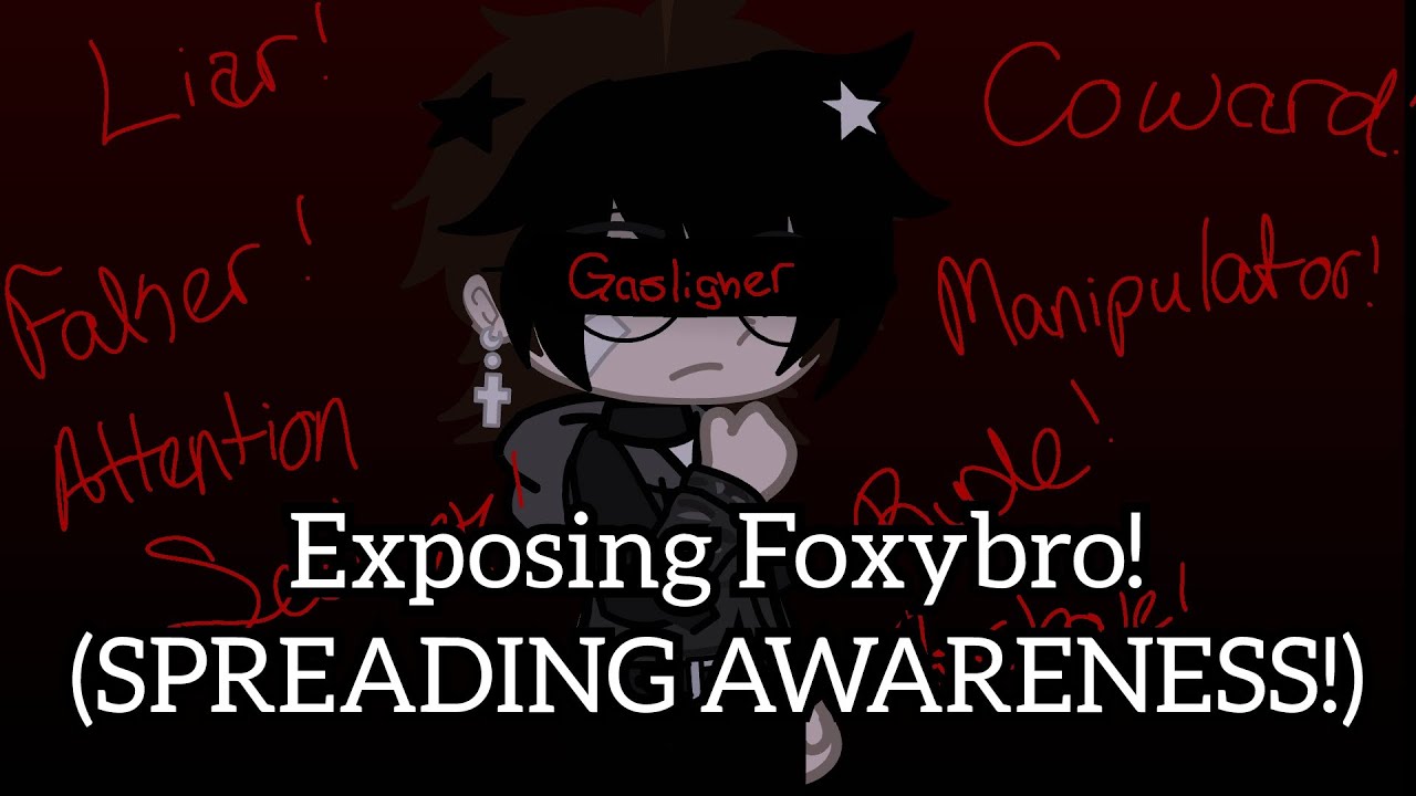 Exposing Foxybro! (SPREADING AWARENESS!) - YouTube