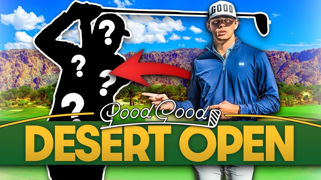 9 Hole Scramble With My Good Good Desert Open Partner! - YouTube