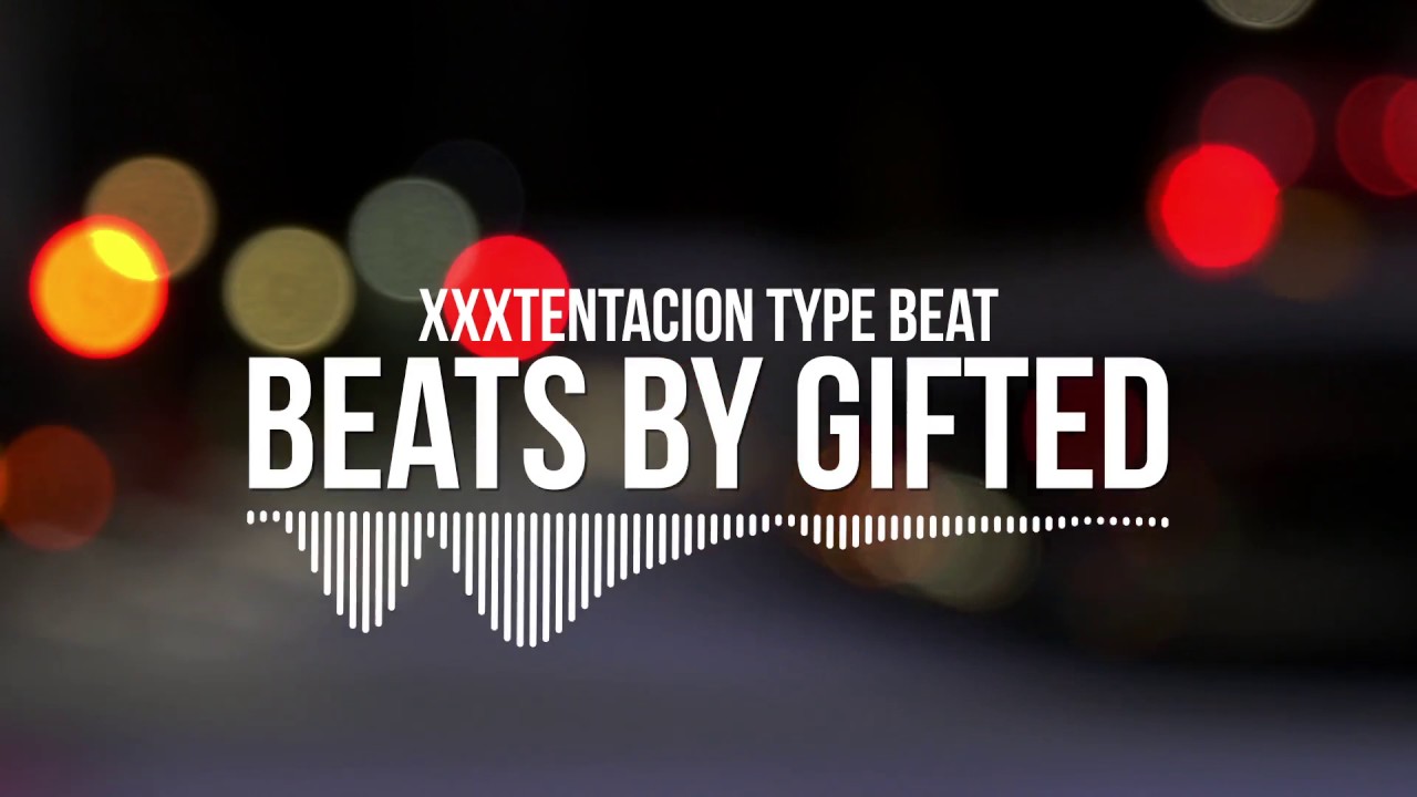 Xxx Tentacion Type Beat Youtube 4401