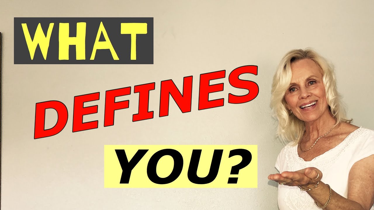 What defines you?- Who you are VS what you do!! - YouTube