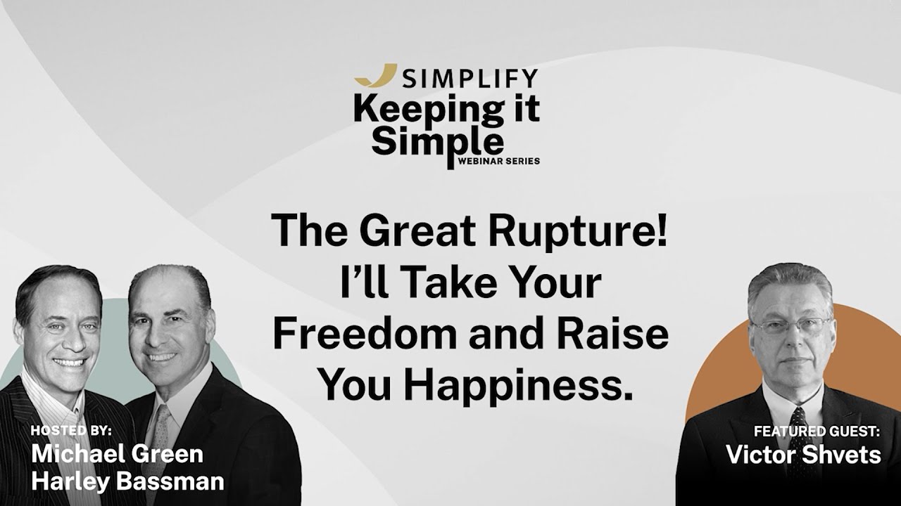 Keeping it Simple | Ep.23: The Great Rupture! I'll Take Your Freedom ...