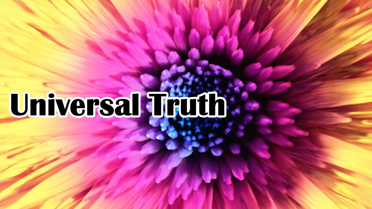 Universal truth - YouTube