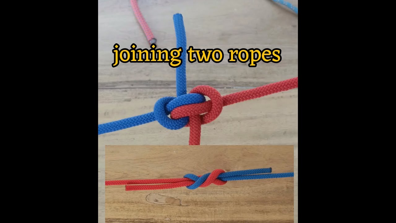 Knot Magic: Mastering the Perfect Join for Your Ropes - YouTube